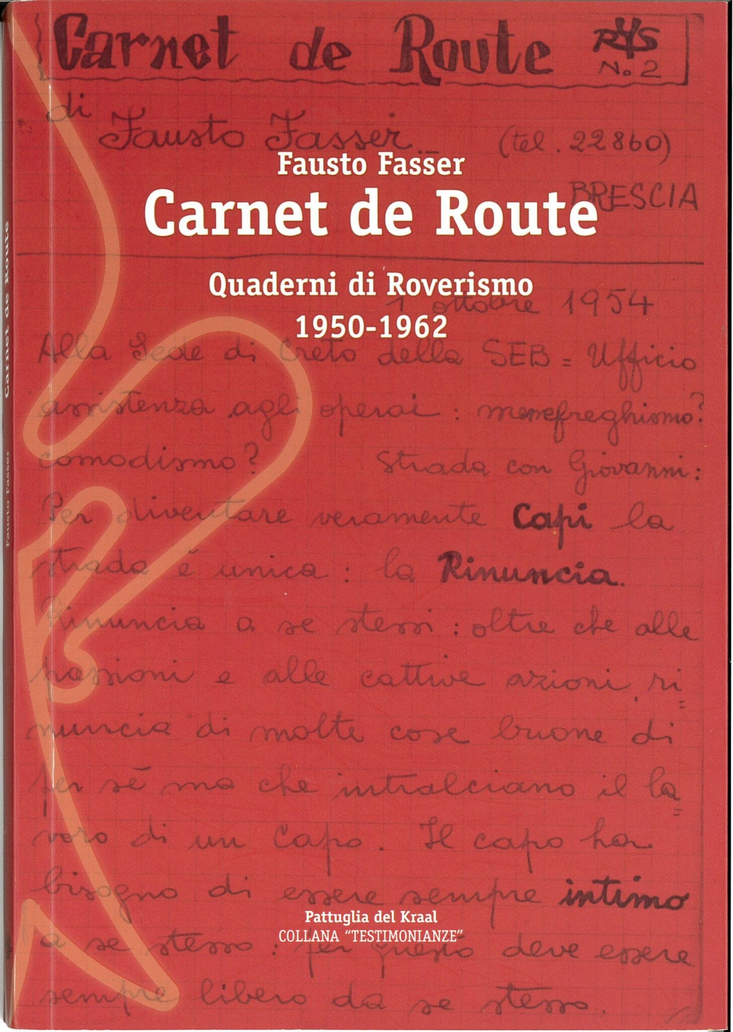Carnet de Route. Quaderni di Roverismo 1950-1962 - Pattuglia del Kraal ...